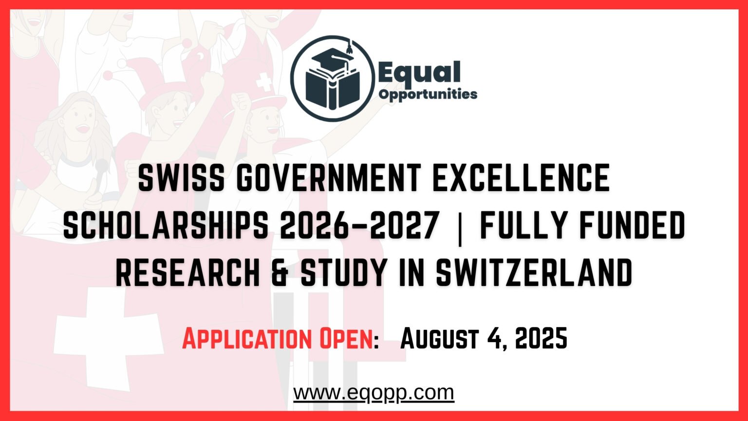 Swiss Government Excellence Scholarships 2026 | Fully Funded