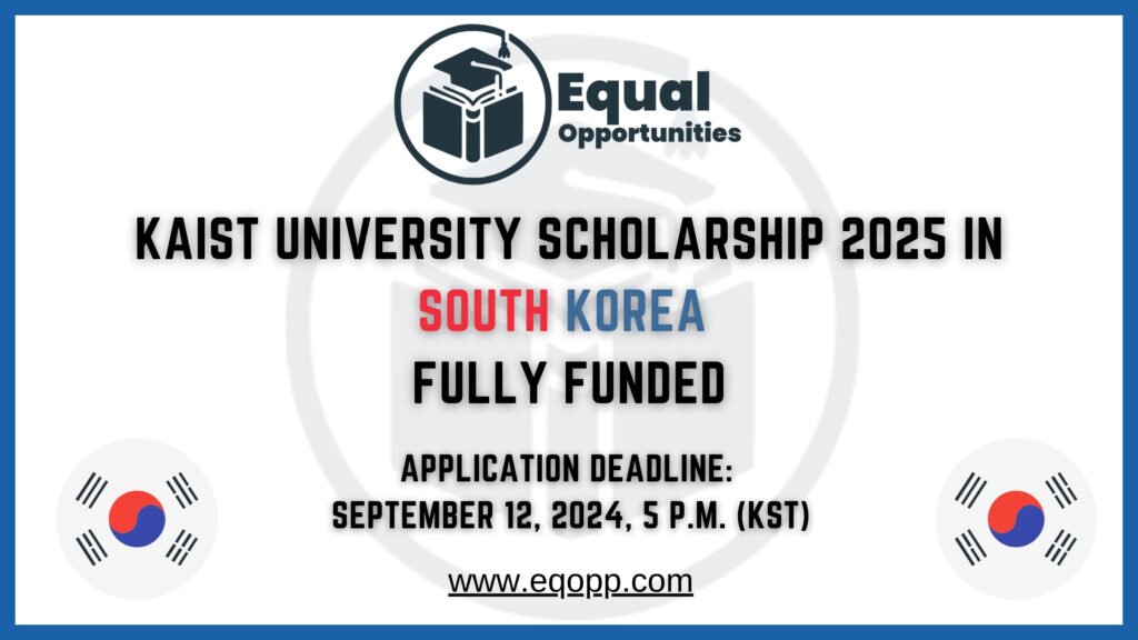 KAIST University Scholarship 2025 in South Korea | Fully Funded