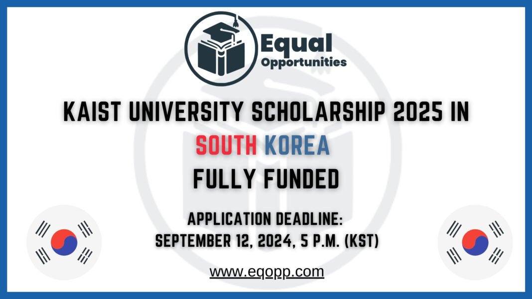 KAIST University Scholarship 2025 in South Korea | Fully Funded