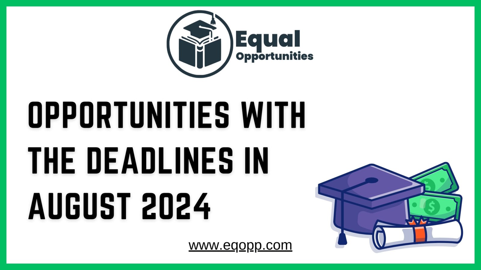 Opportunities with the deadlines in August 2024