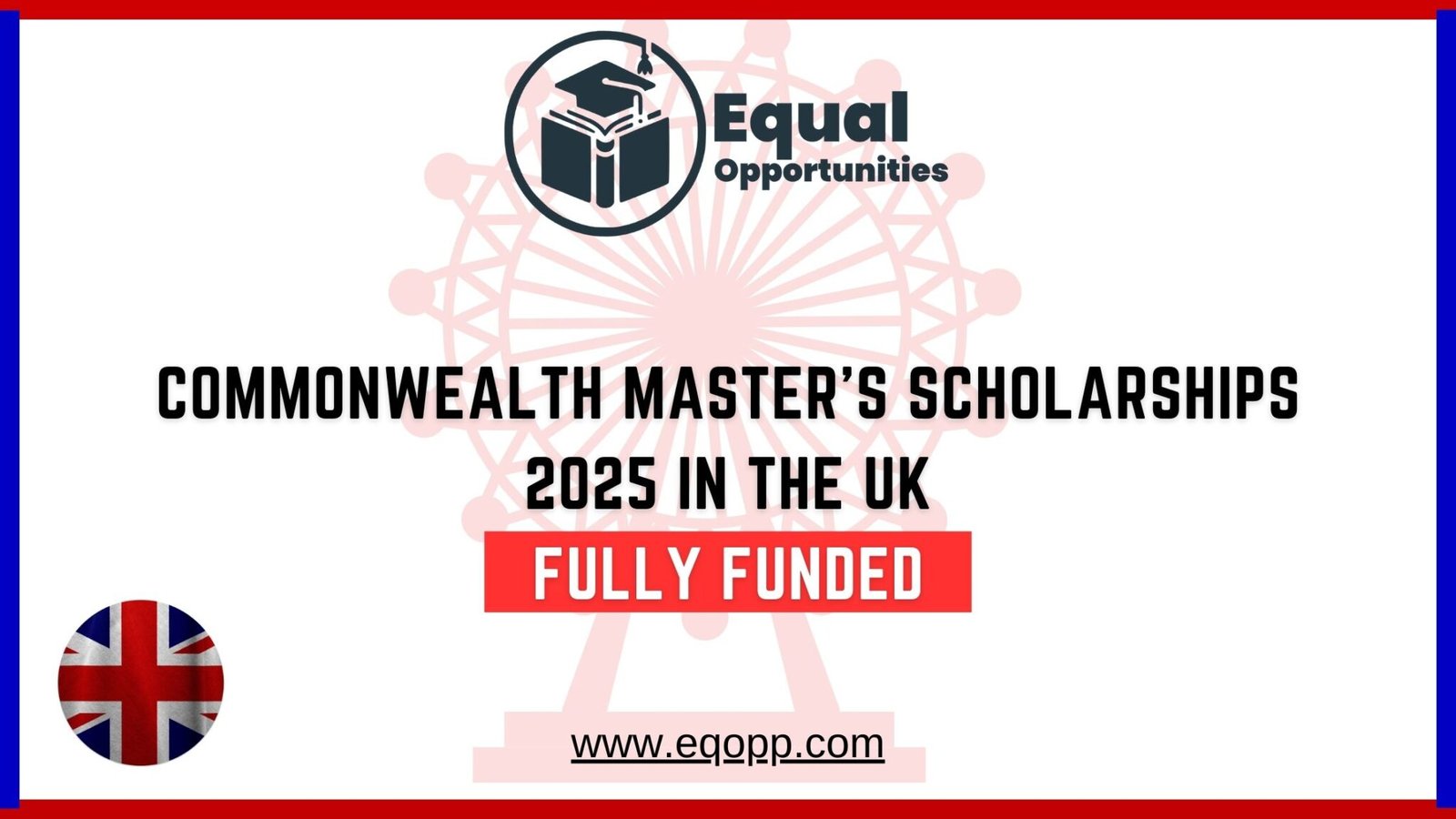 Commonwealth Master’s Scholarships in the UK | Fully Funded