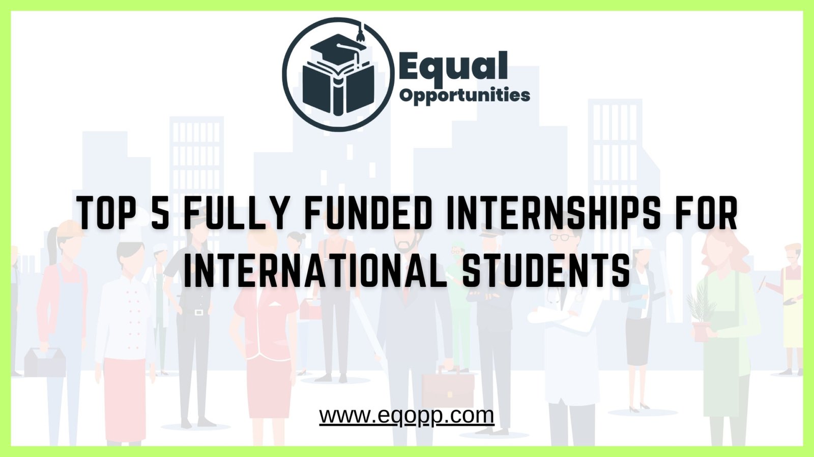 Top 5 Fully Funded Internships for International Students
